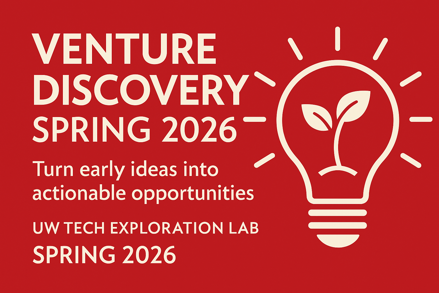 Venture Discovery – Spring 2026 – UW Tech Exploration Lab – UW–Madison